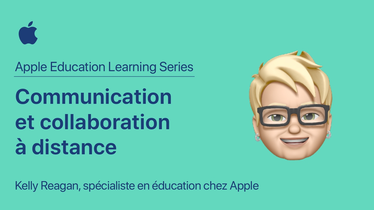 Apprentissage à distance : Communication et collaboration - Apple ...