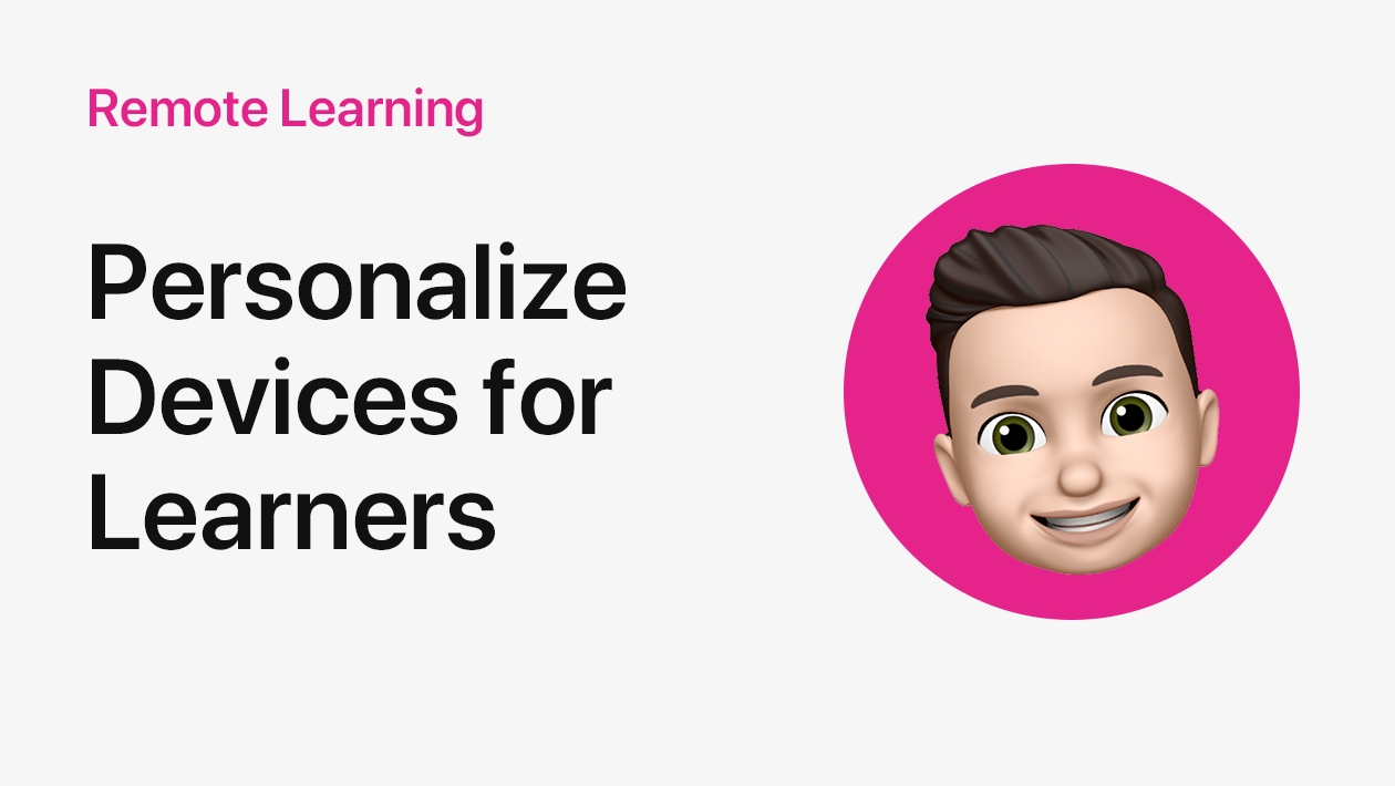 Apprentissage à distance : Personnaliser les appareils pour les élèves ...