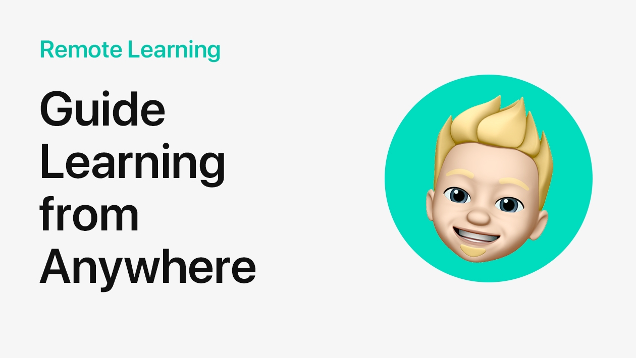 Remote Learning: Guide Learning from Anywhere - Apple Education Community