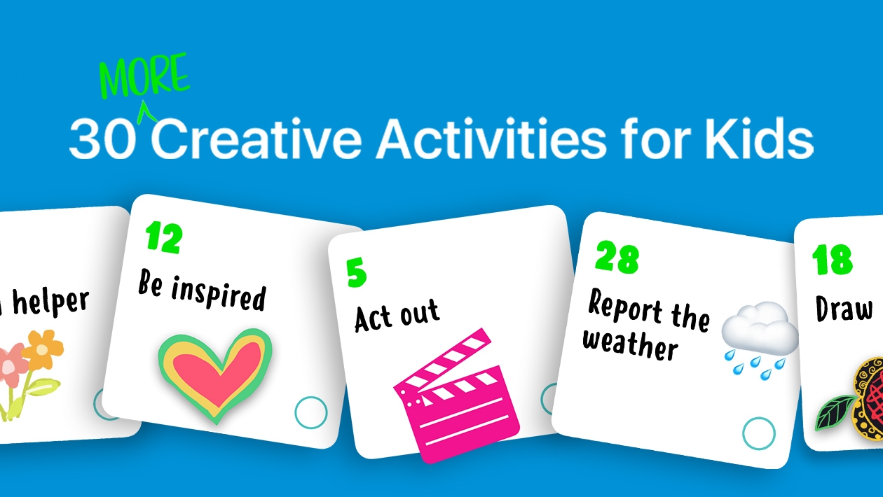 30 More Creative Activities for Kids - Apple Education Community