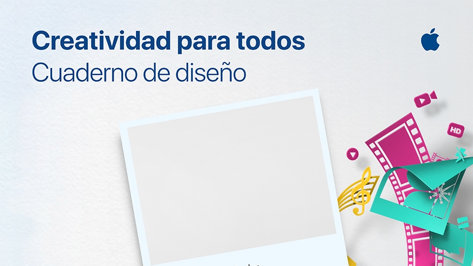 Descripción de «Creatividad para todos» - Apple Education Community